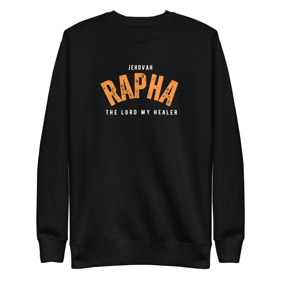 Names of God Jehovah RAPHA Premium Sweatshirt - Etsy