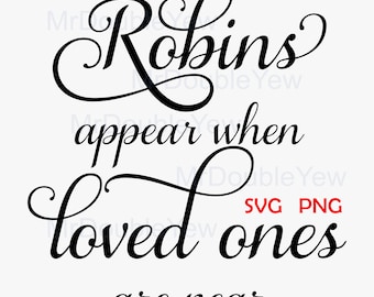 Robins Appear When Loved Ones Are Near, Coloured Fence - Etsy