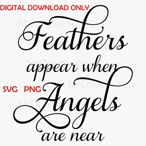 Feathers Appear When Angels Are Near Digital Cutting File SVG PNG ...