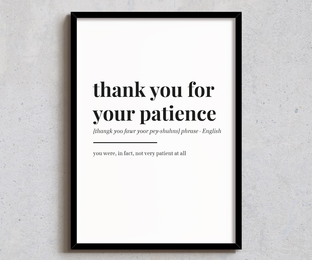 Funny 'thank You for Your Patience' Definition Print - Office Wall Art ...