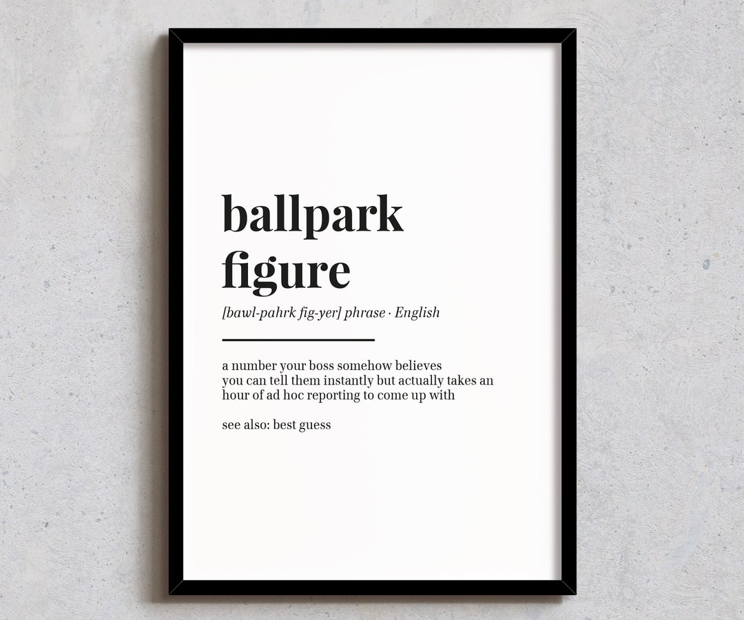 Ballpark Figure Wall Decor Funny Home Print Office Art Definition ...