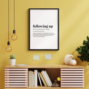 Following up - Wall Decor - Funny Home Print - Office Art - Definition ...