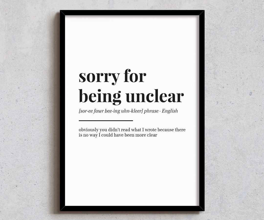 Sorry for Being Unclear Wall Decor Funny Home Print Office Art ...