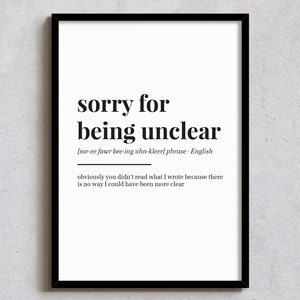 Sorry for Being Unclear - Wall Decor - Funny Home Print - Office Art ...