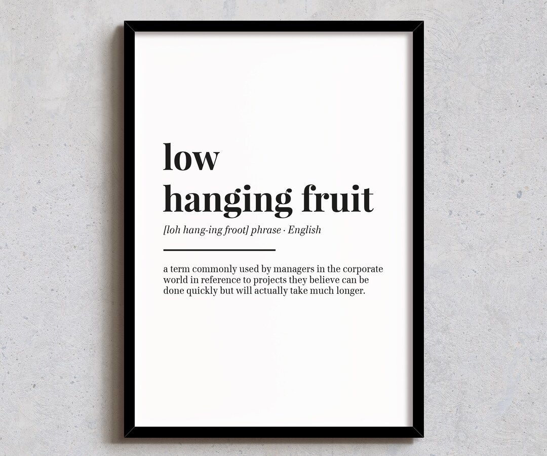 Low Hanging Fruit Definition Print: Funny Office Wall Art - Etsy