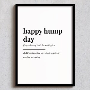 Happy Hump Day - Wall Decor - Funny Home Print - Office Art ...