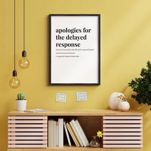 Apologies for the Delay Wall Decor Funny Home Print Office Art Definition Poster A6, A5, A4, A3 ...