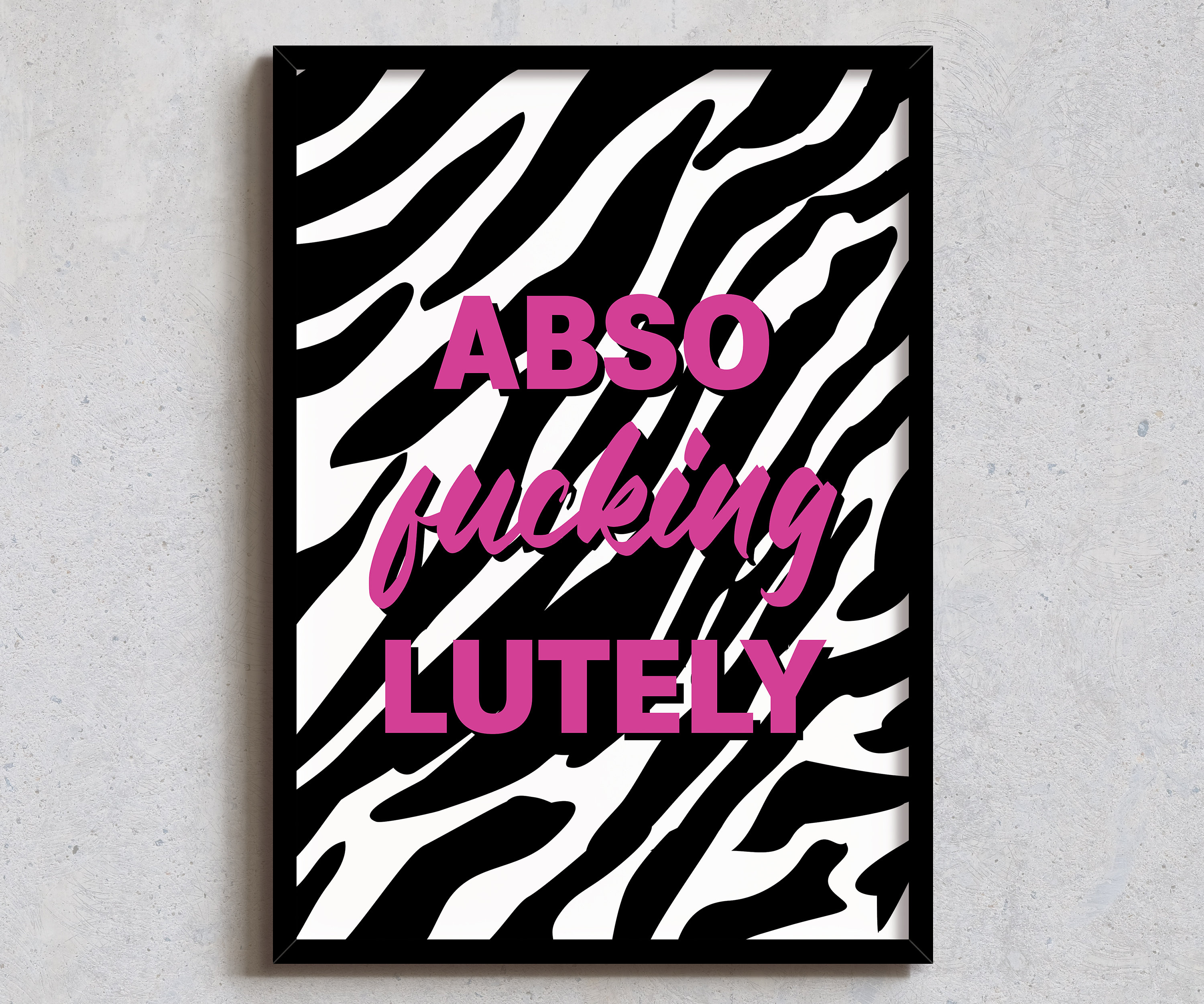 Abso Fucking Lutely Art Print Wall Decor A6 A5 A4 A3 - Etsy UK