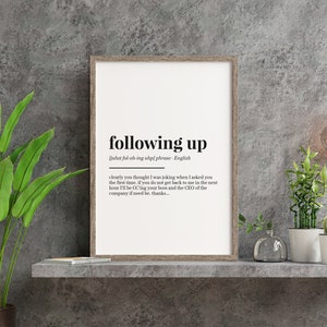 Following up - Wall Decor - Funny Home Print - Office Art - Definition ...