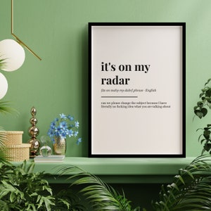 It's on My Radar - Wall Decor - Funny Home Print - Office Art - Definition Poster - A6, A5, A4 ...