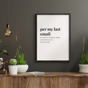 Per My Last Email - Wall Decor - Funny Home Print - Office Art ...