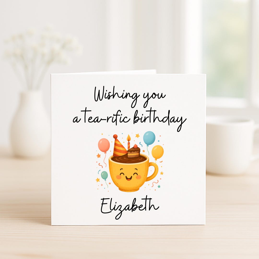 Wishing You a Tea-rific Birthday, Cute Birthday Card With Teacup ...