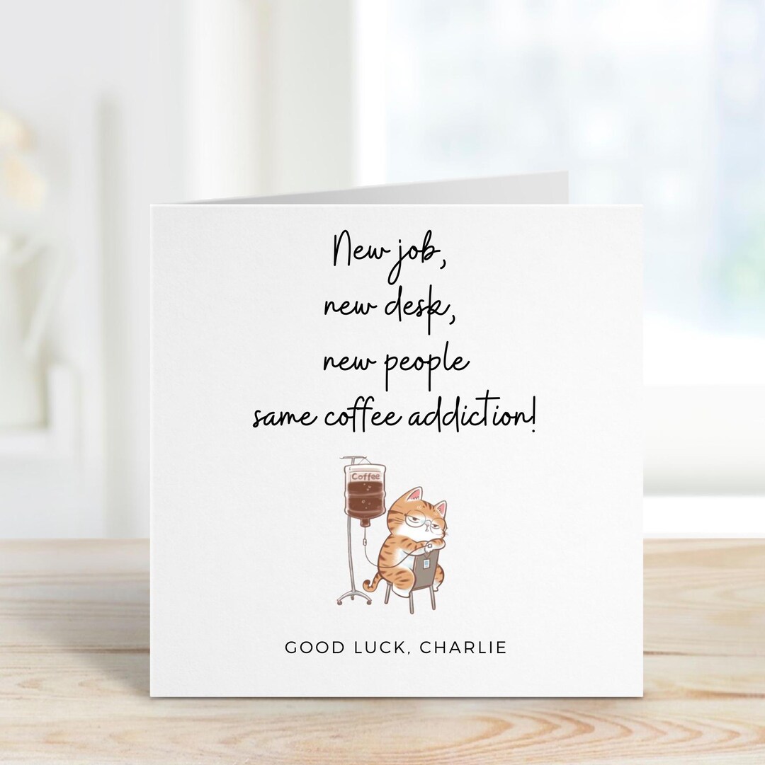Funny New Job Card - Coffee Addict Cat, Good Luck Card - Etsy