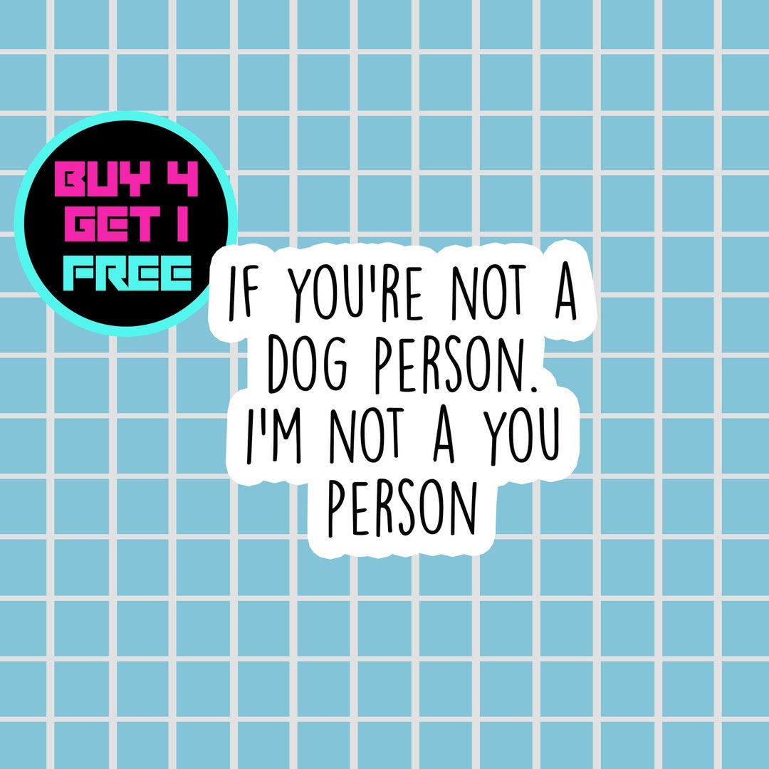 Dog Sayings Sticker Pet Quotes Stickers Laptop Stickers Aesthetic ...