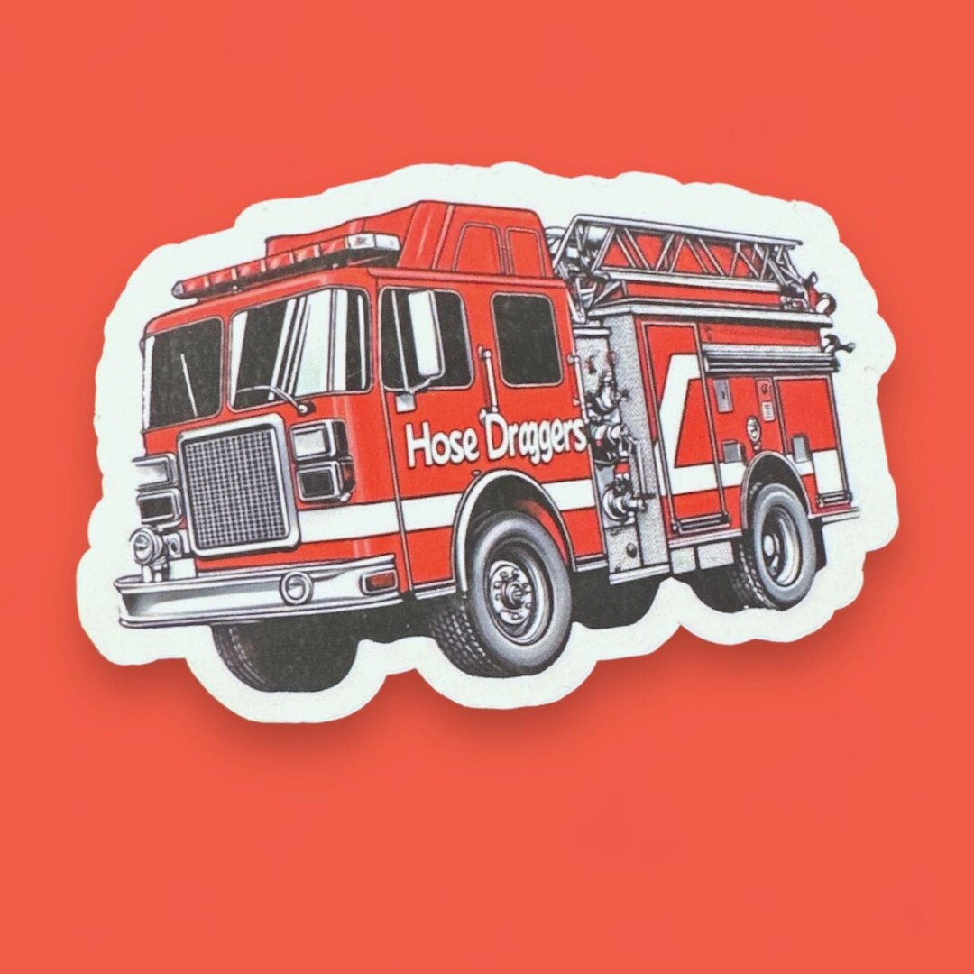 Hose Draggers Fire Truck Sticker | Funny Firefighter Decal ...