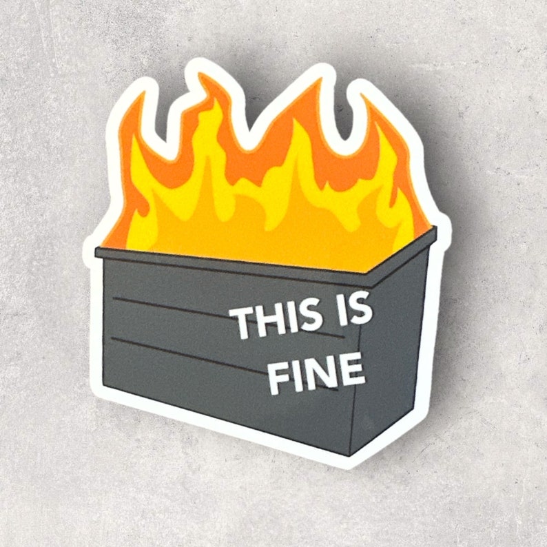 This is Fine Dumpster Fire Sticker | Firefighter Sticker | EMS Sticker ...