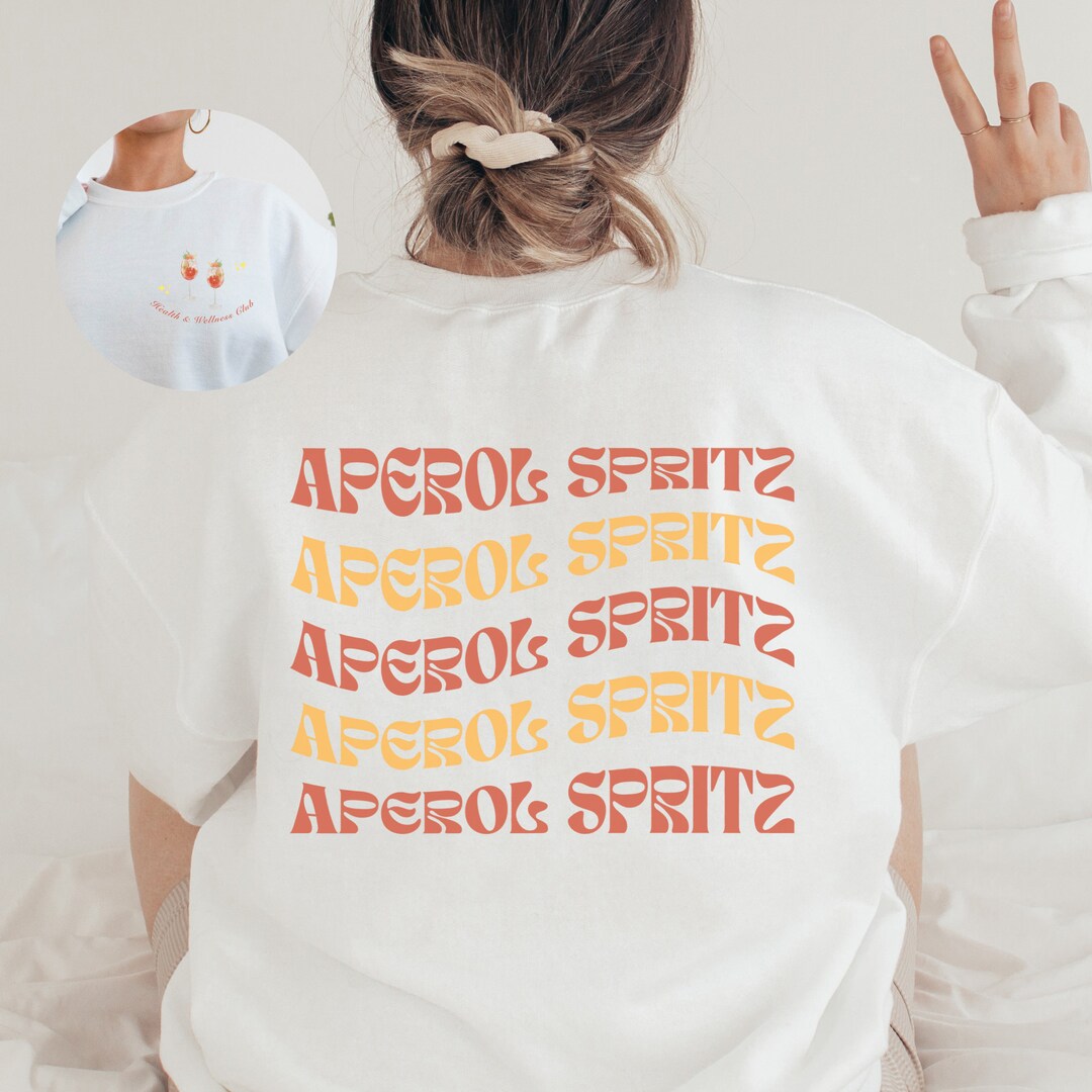 Aperol Spritz Health and Wellness Club Sweatshirt, Aperol Spritz ...
