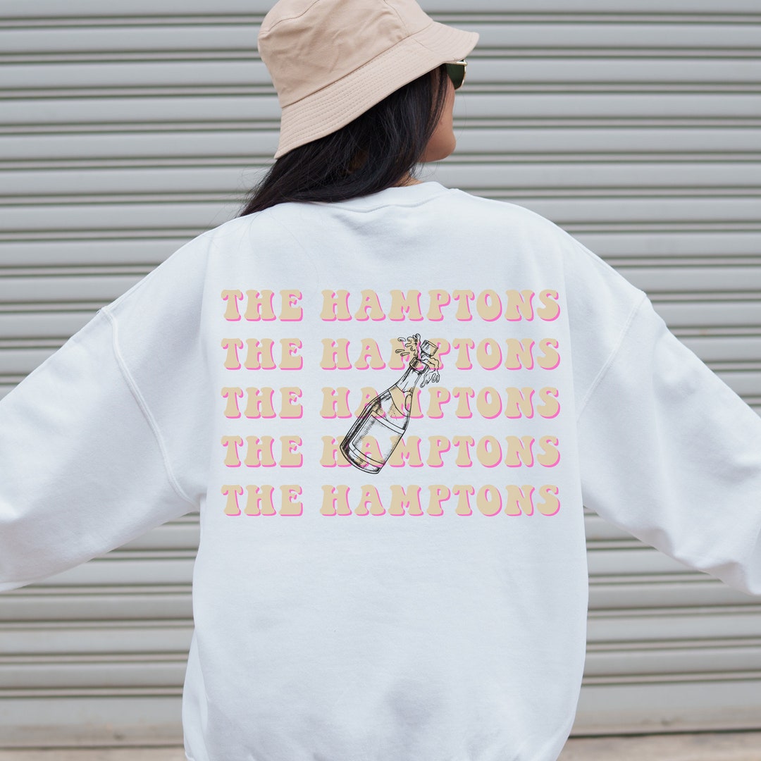 The Hamptons Travel Sweatshirt, the Hamptons Bachelorette, the Hamptons ...