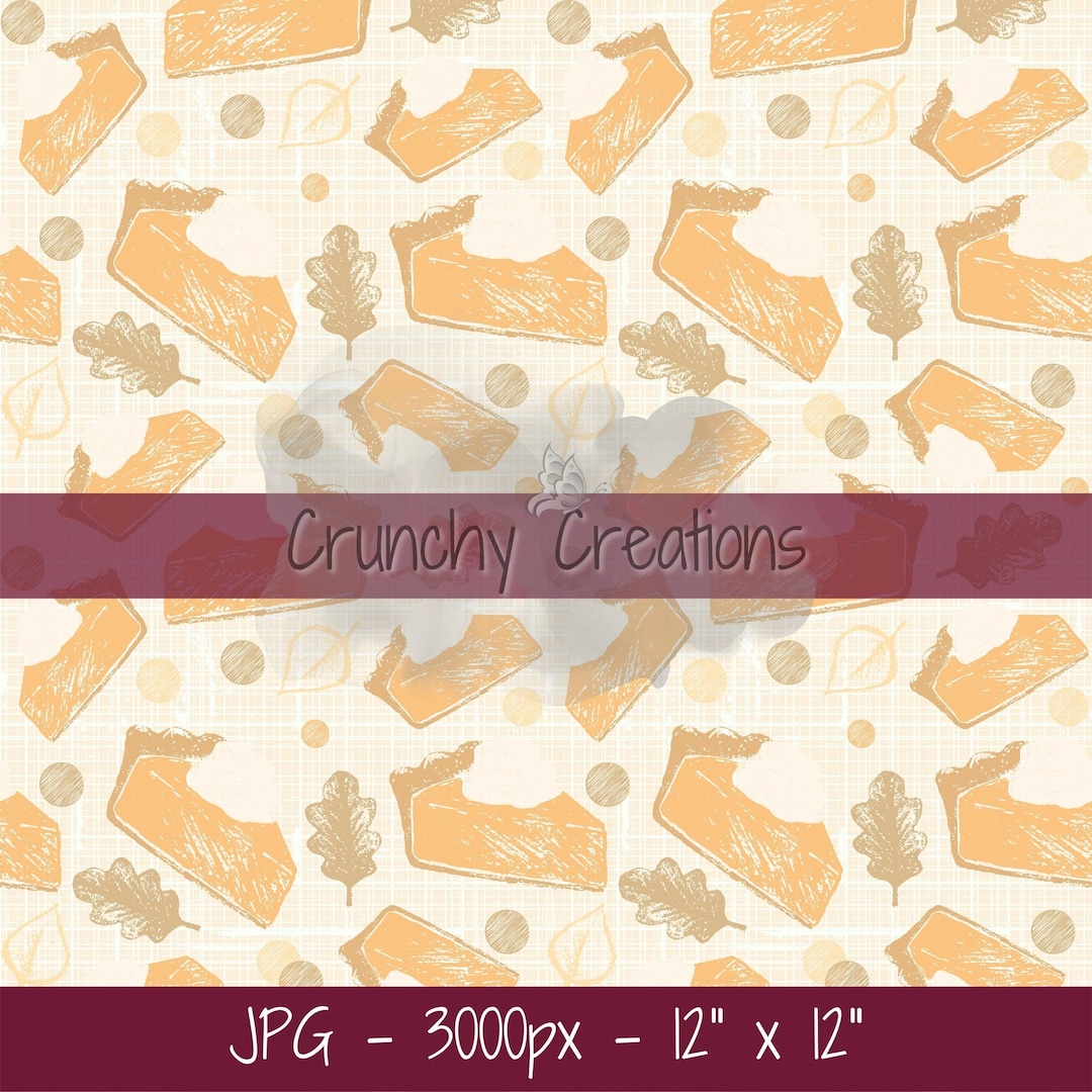 Pumpkin Pie Digital Paper, Seamless Files for Fabric, Thanksgiving ...