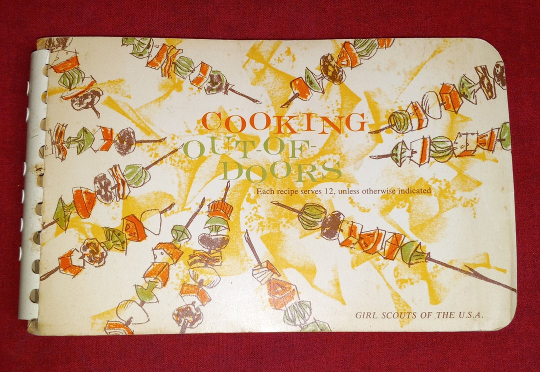 Vintage Girl Scouts of America "cooking Out of Doors" Cook Book 1960 - Etsy