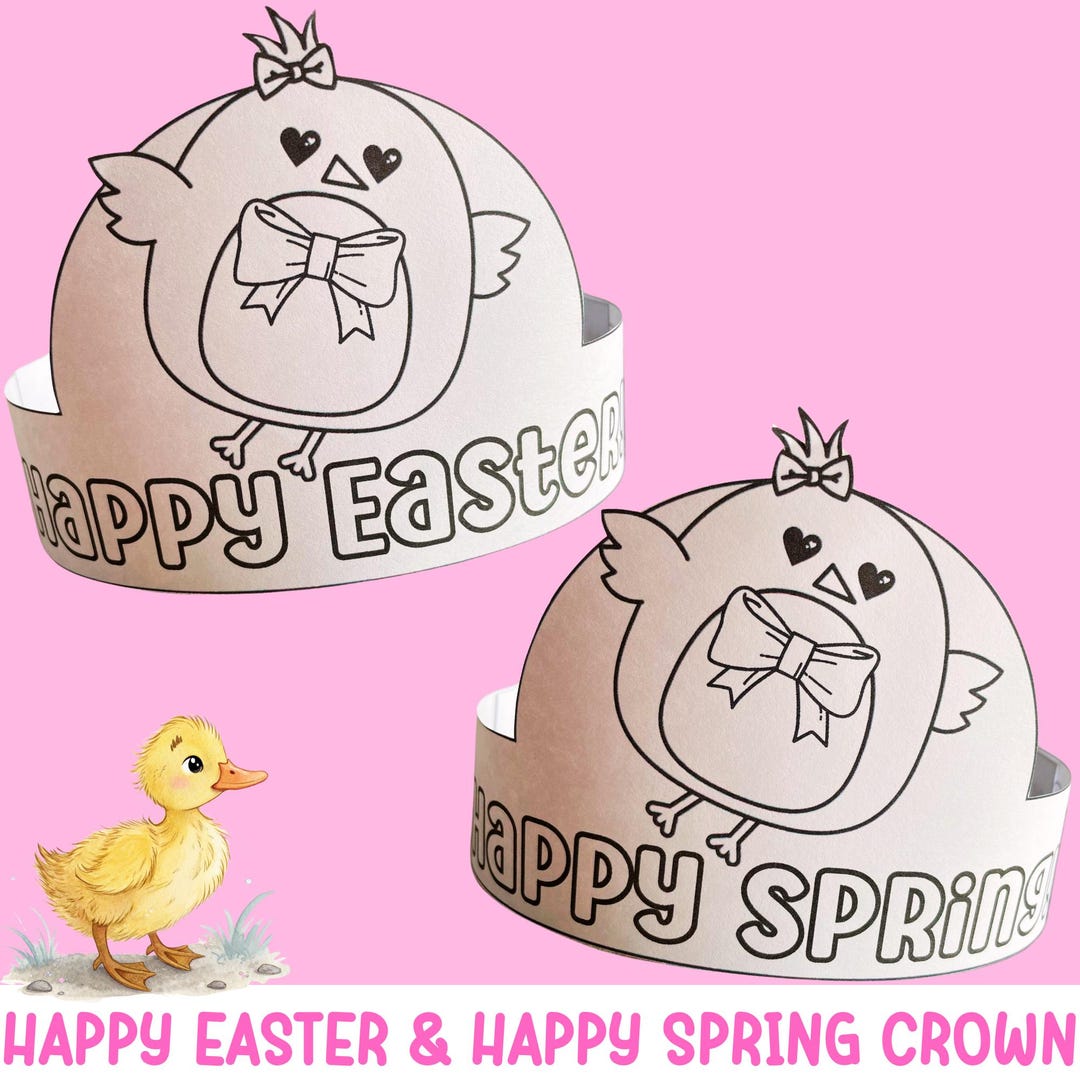 Easter Paper Crowns Craft, Happy Easter Chick Hat Coloring Crown ...