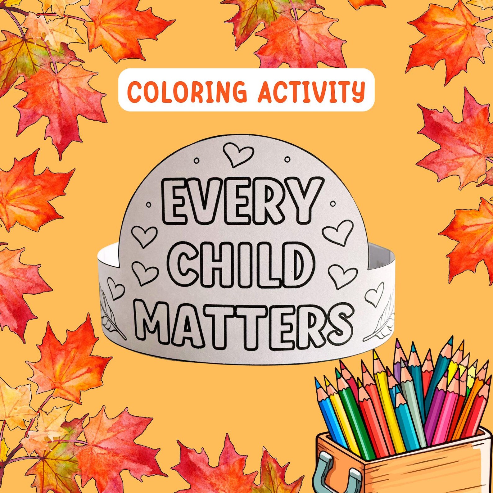 Orange Shirt Day Coloring Crown for Kids, Printable Hat Template for ...
