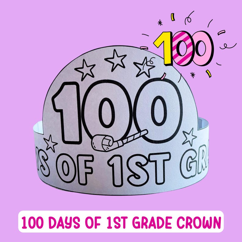 100 Days of 1st Grade Paper Crown Coloring Craft 100th Day of School ...