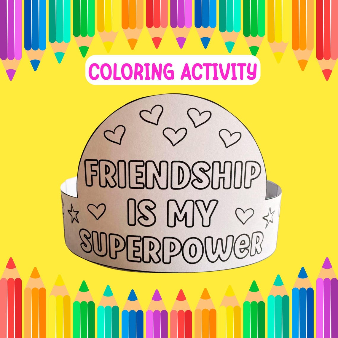 Friendship is My Superpower Coloring Page Crown Craft for Kids, World ...