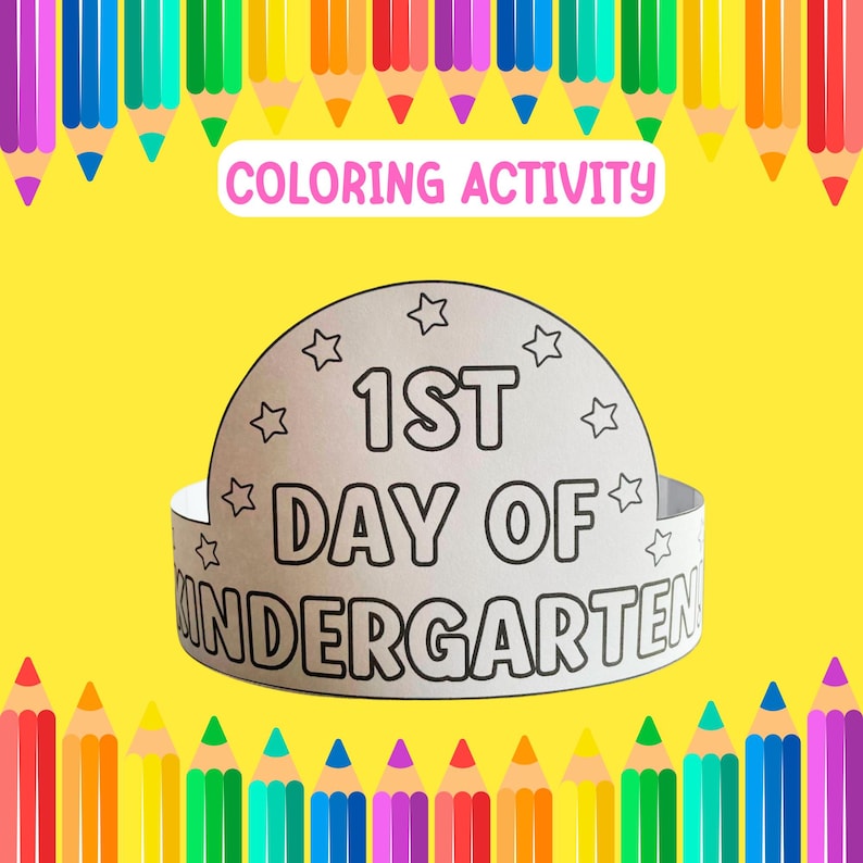First Day of Kindergarten Coloring Crown Kids Craft Activity, Back to ...