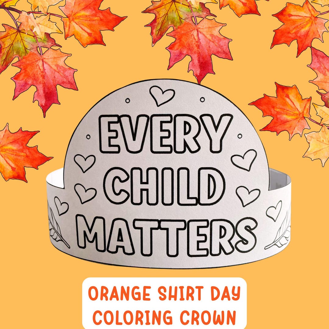 Orange Shirt Day Coloring Crown for Kids, Printable Hat Template for ...