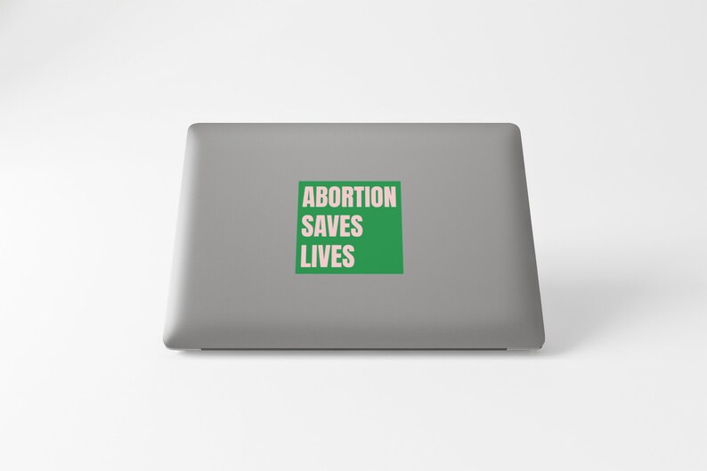 Abortion Saves Lives Sticker Decal Women's Rights Abortion - Etsy