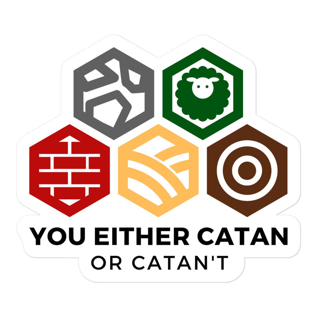 You Either Catan or Catan't Sticker - Etsy