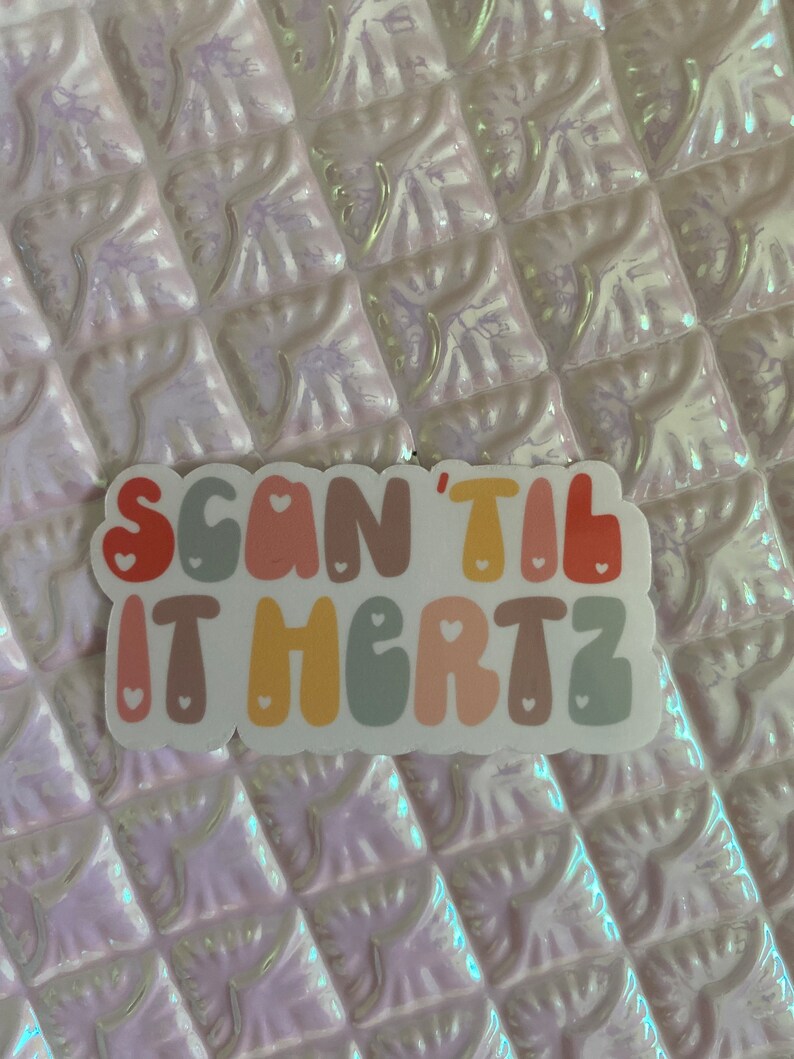 Scan Til It Hertz Sonography Sticker - Etsy