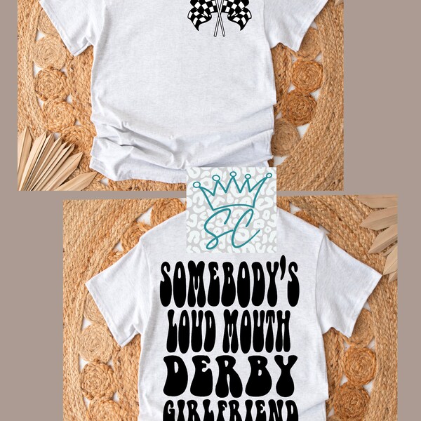 Somebodys Loud Mouth Derby Girlfriend Svg - Etsy