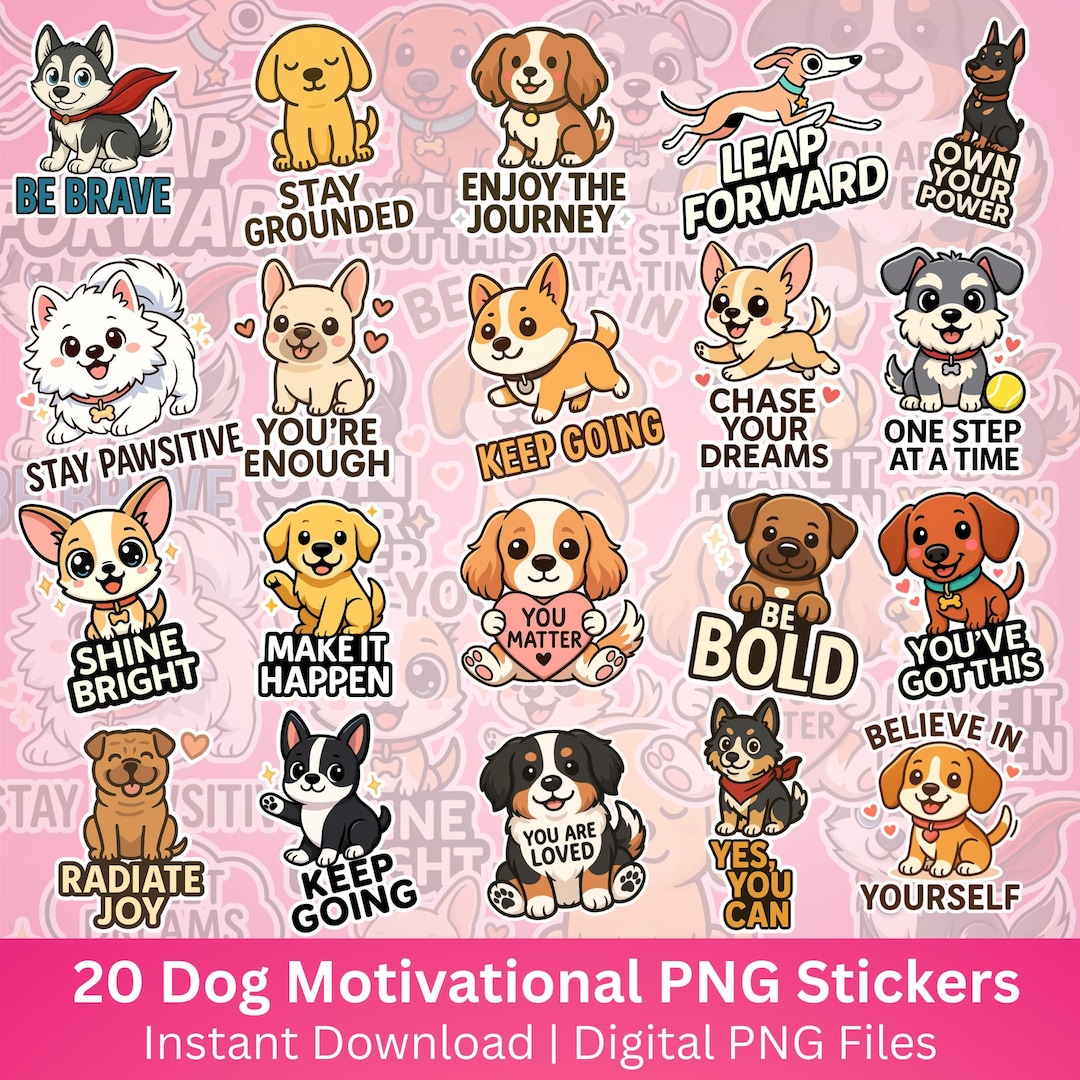 20 Dog Motivational Stickers PNG Bundle - Cute Digital Dog Stickers ...