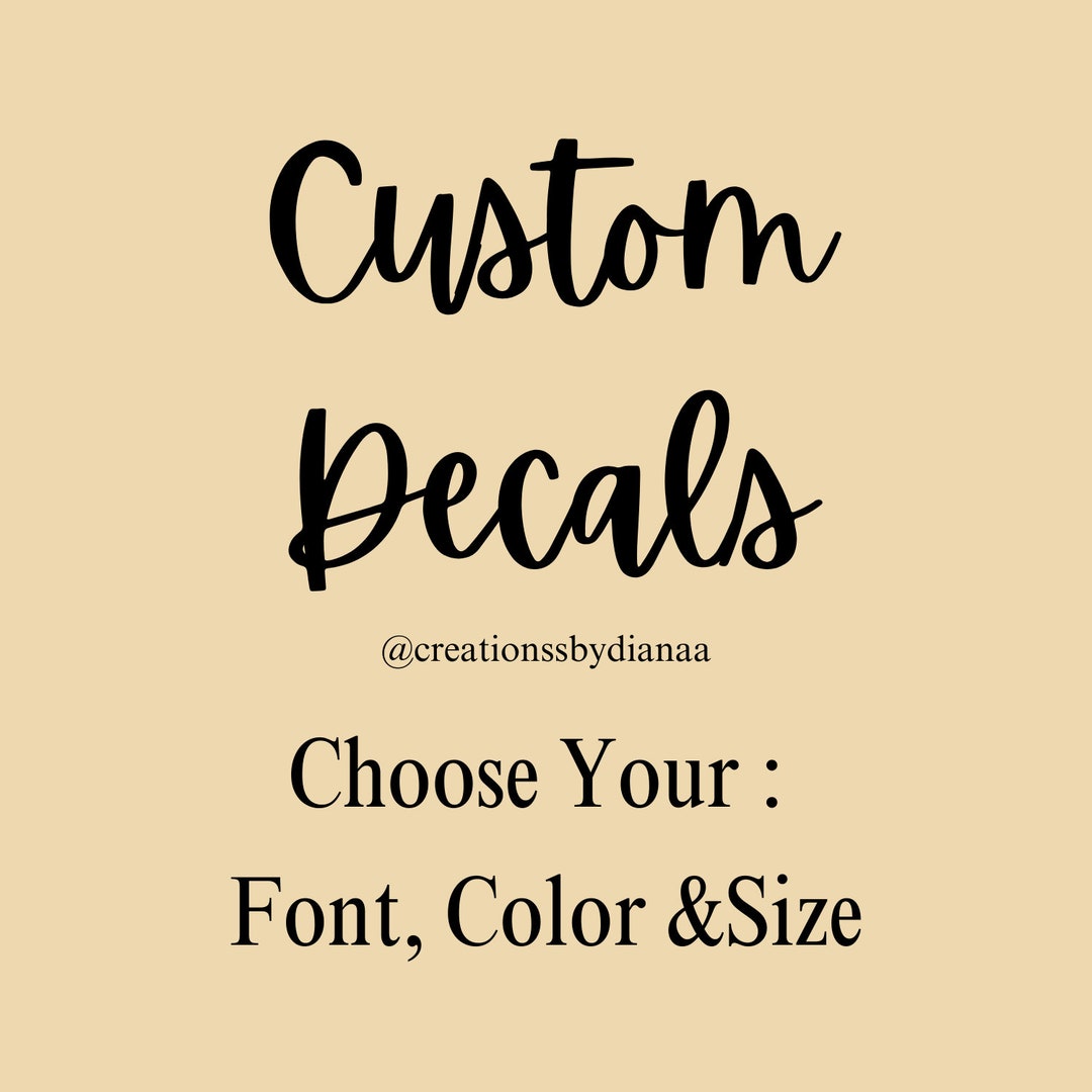 Custom Vinyl Decal - Custom Decal - Decal - Decals - Car Decal - Custom ...