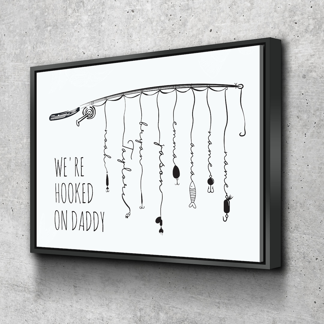 Digital File Hooked on Daddy Canvas Fathers Day Canvas Art Gift ...