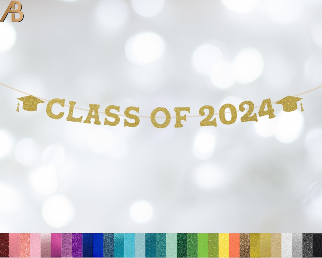 Class of 2024 Graduation Banner, Pre-strung, Glitter Banner, Graduation ...