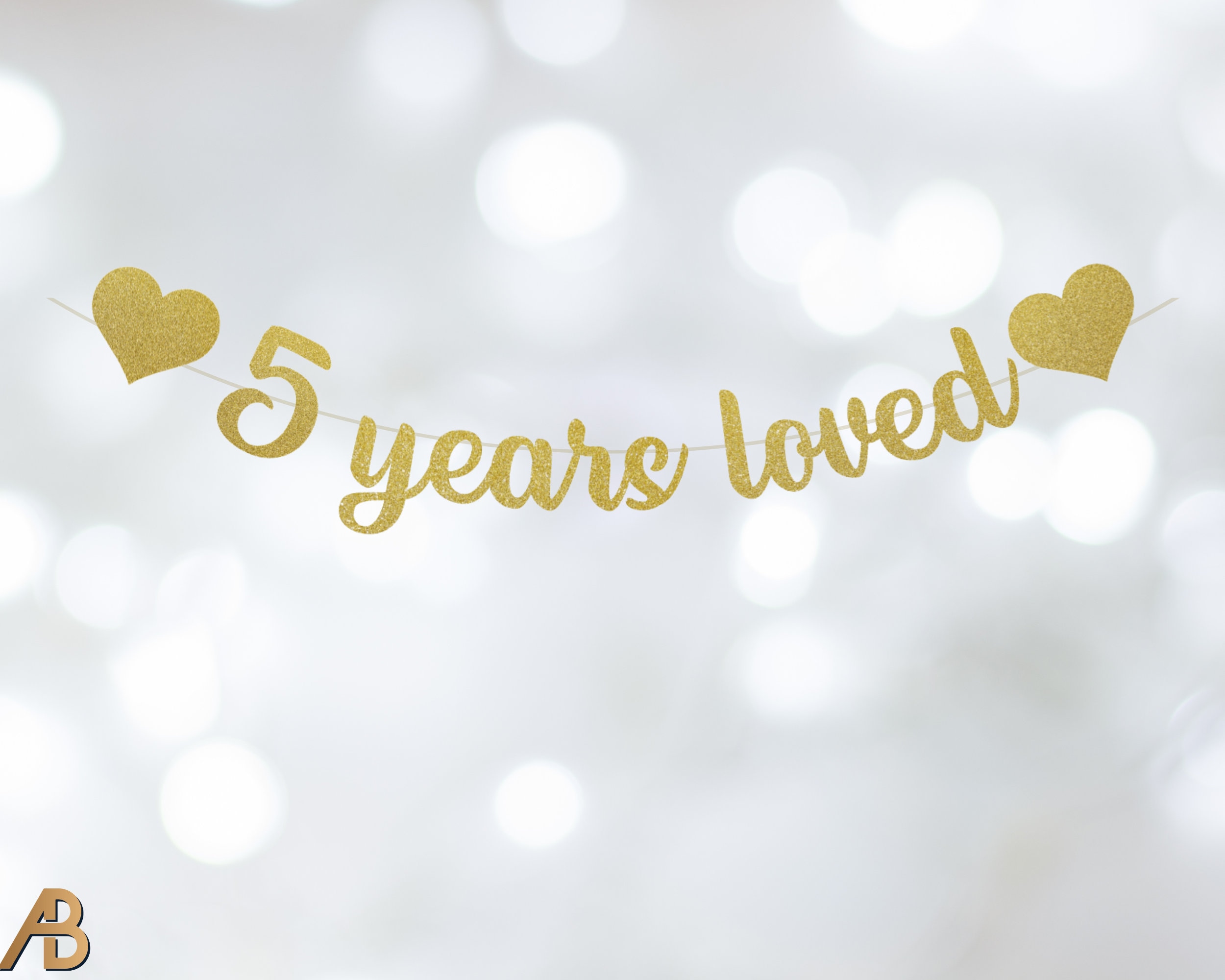 5 Years Loved Banner, 5th Birthday Banner, 5th Anniversary Banner ...