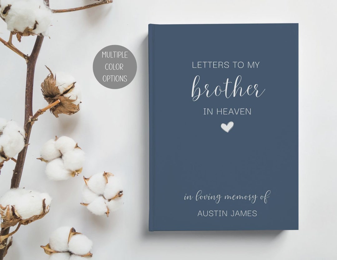 Letters to My Brother in Heaven, Brother Memorial Journal, Loss of ...