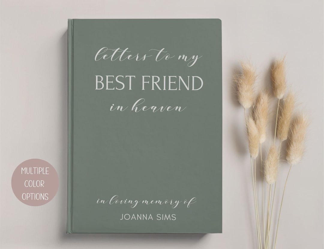 Loss of Best Friend, Letters to My Best Friend Grief Journal, Loss of ...