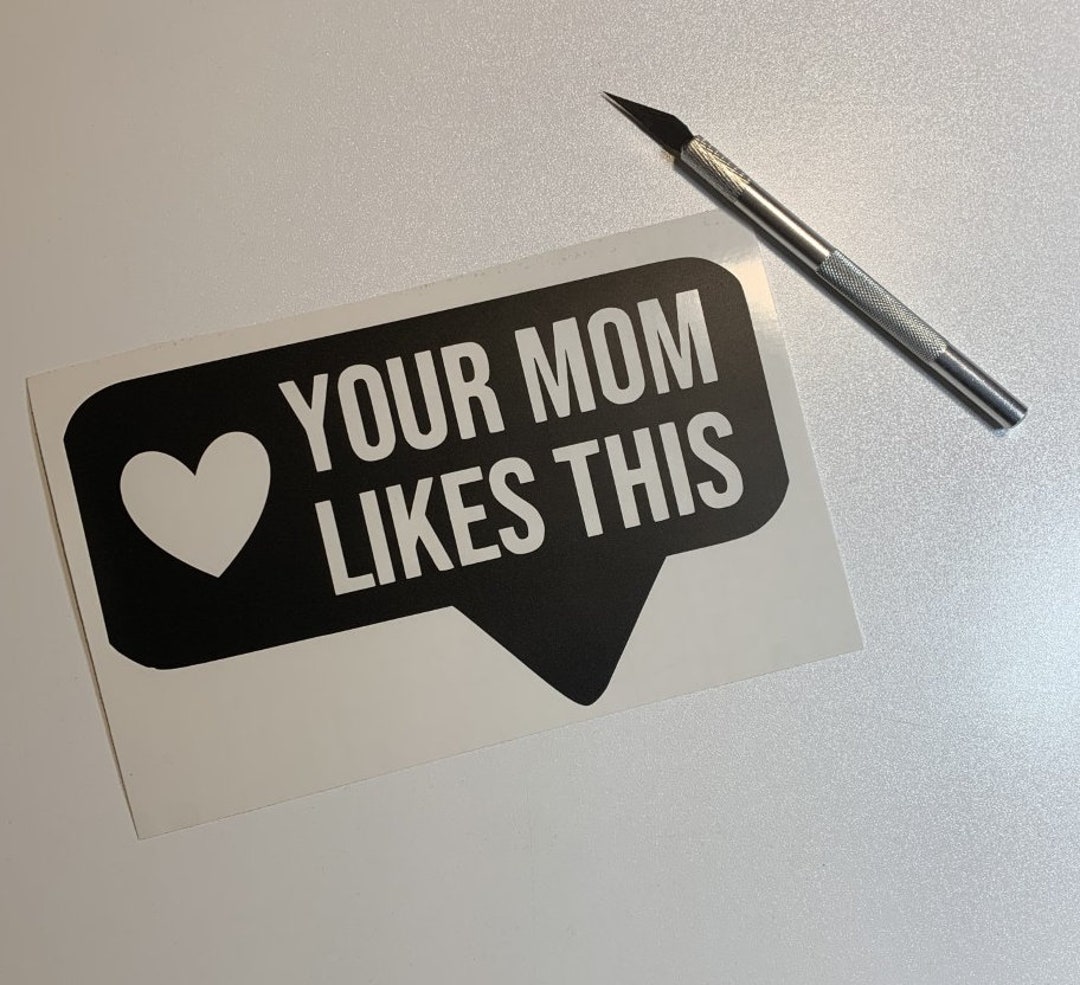 Your Mom Vinyl Decal - Etsy