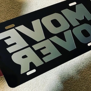 MOVE OVER License Plate - Etsy