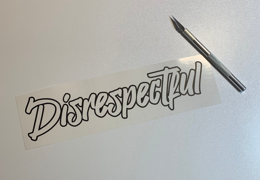 Disrespectful Vinyl Decal - Etsy