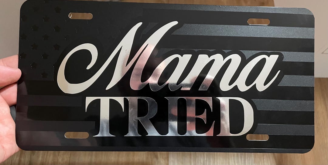 Mama Tried License Plate - Etsy