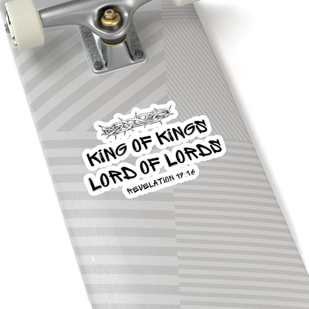 King of Kings Lord of Lords Revelation 19:16-cut Stickers - Etsy