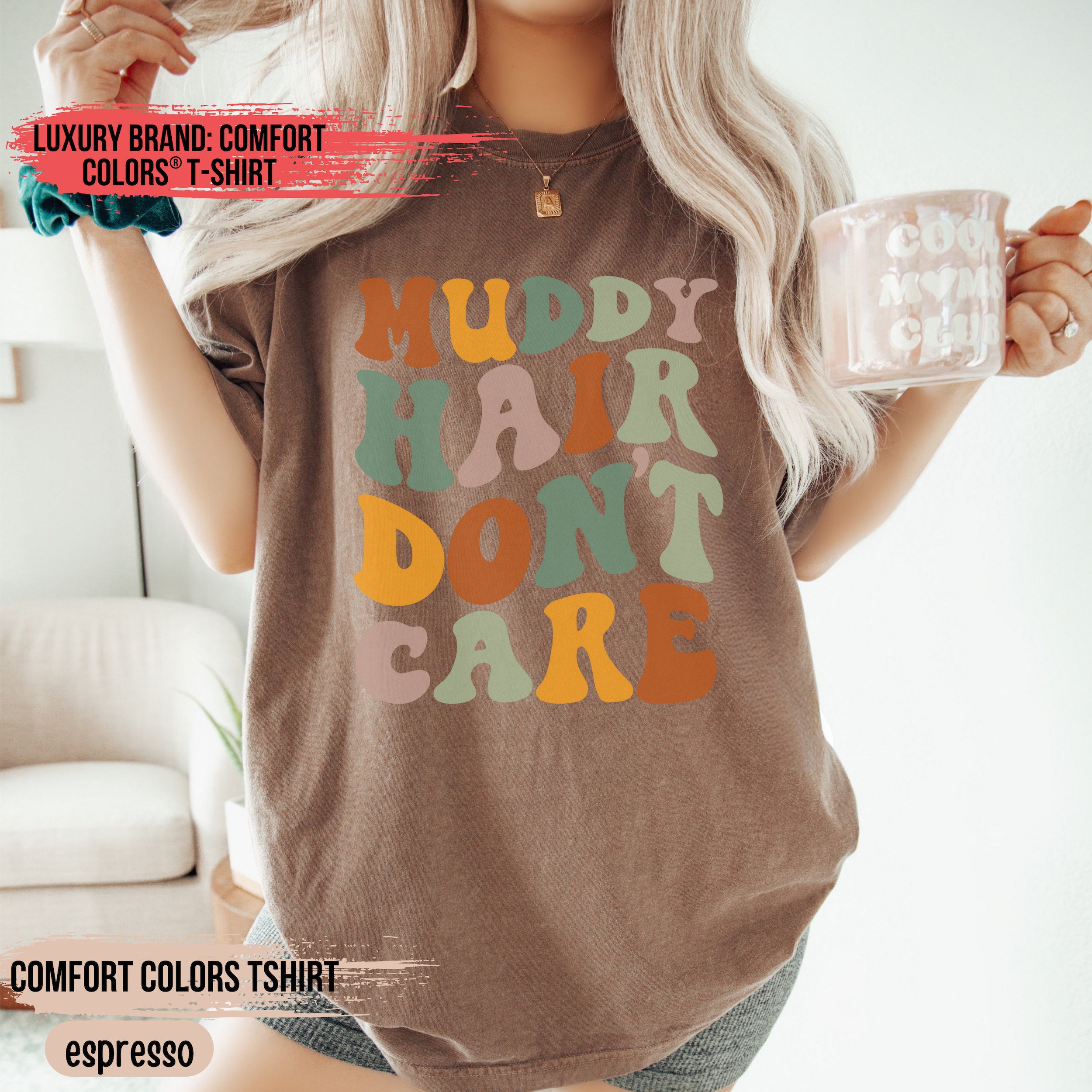 Muddy Hair Don't Care Comfort Colors Shirt, Side by Side Shirt, Mudding ...