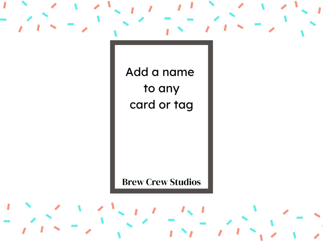 Add A Name To Card Or Tag Order Customize My Order Etsy