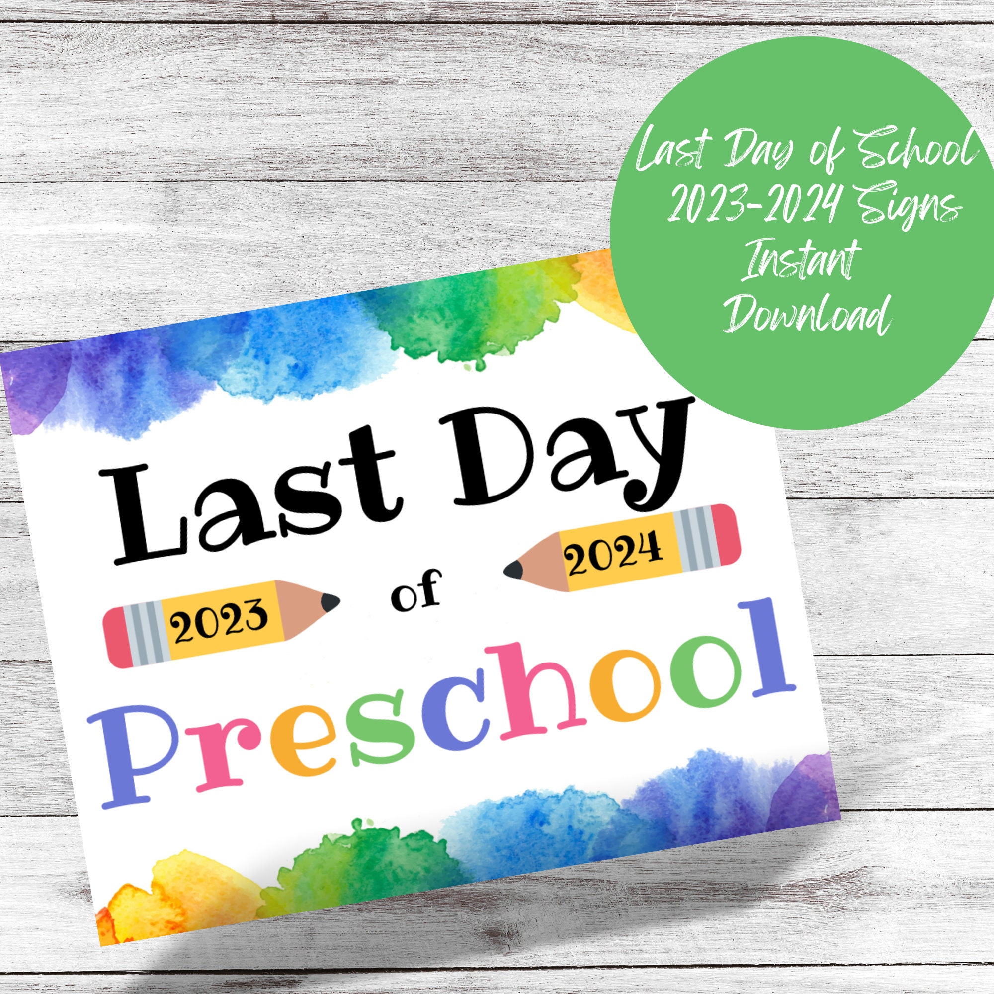 Last Day of School Printable Signs2023-2024 End of School Year Signs ...