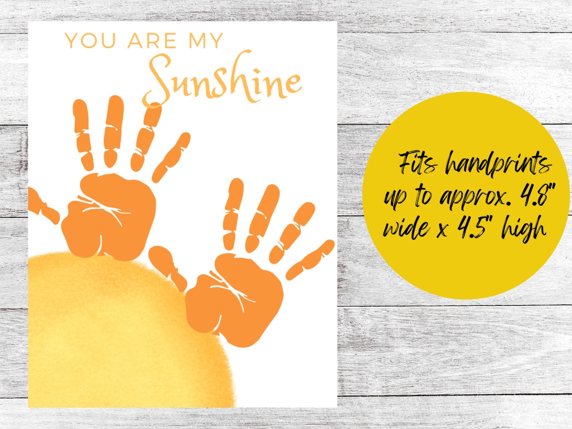You Are My Sunshine Handprint/footprint Craft Template Printable Mother ...